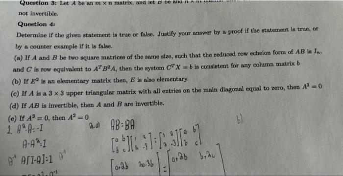 Solved not invertible. Question 4: Determine if the given | Chegg.com