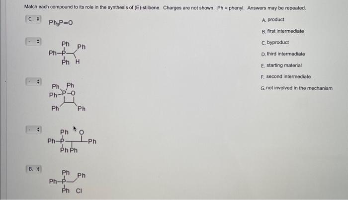 Solved Match each compound to its role in the synthesis of | Chegg.com