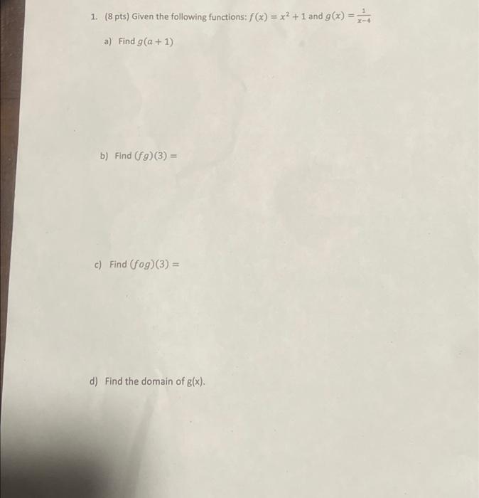Solved 1. (8 pts) Given the following functions: f(x) = x² + | Chegg.com