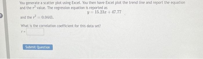 Solved You generate a scatter plot using Excel. You then | Chegg.com