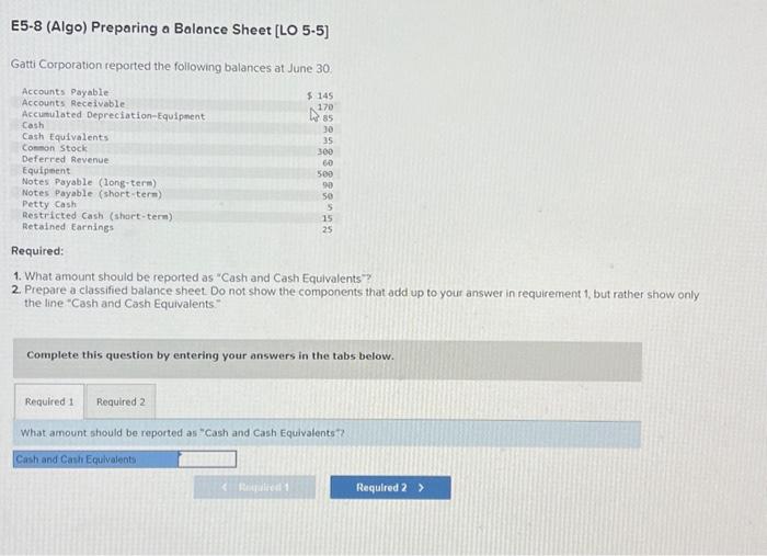 Solved E5-8 (Algo) Preparing a Balance Sheet [LO 5-5] Gatti | Chegg.com