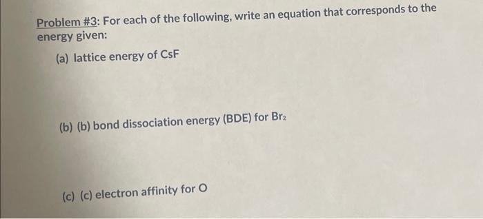 Solved Problem \#3: For each of the following, write an | Chegg.com