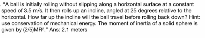 Solved - "A ball is initially rolling without slipping along | Chegg.com