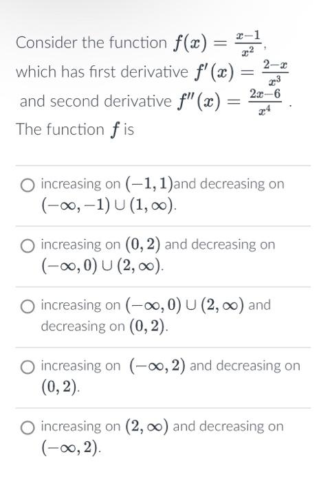Solved Consider the function f(x)=x2x−1, which has first | Chegg.com