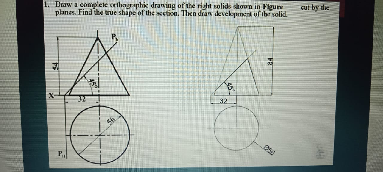 Solved Nake a complete orthographic drawing of the solid | Chegg.com