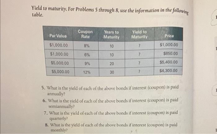 Solved Yield to maturity. For Problems 5 through 8, use the | Chegg.com