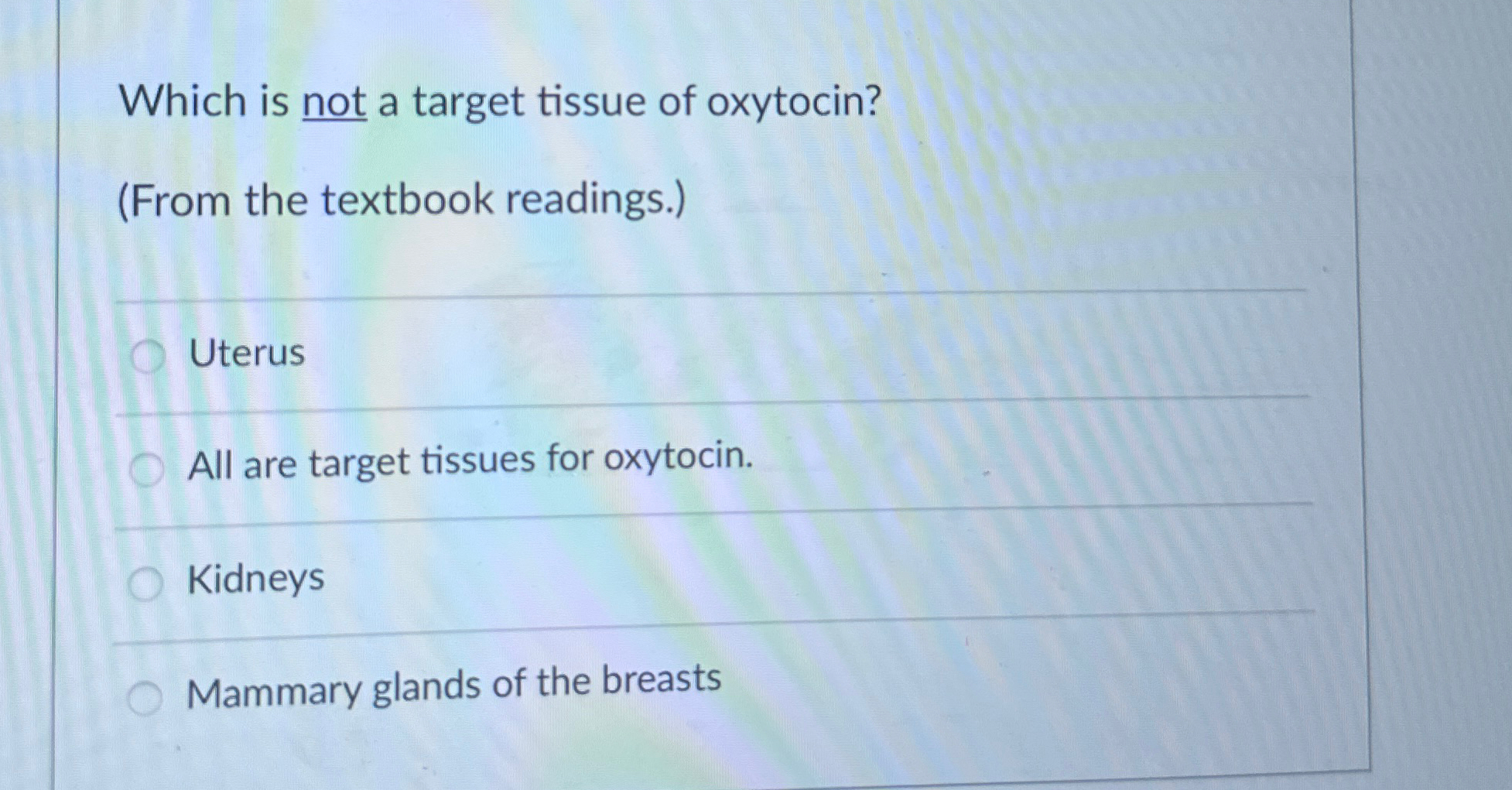 Solved Which Is Not A Target Tissue Of Oxytocin From The