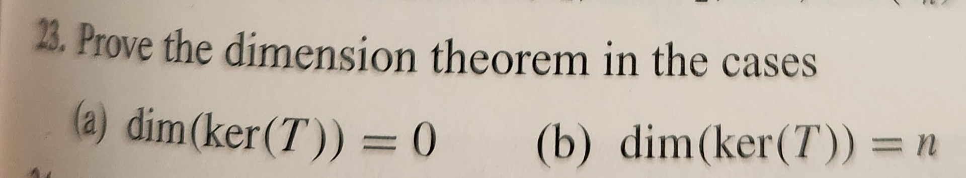 Solved Prove the dimension theorem in the cases(a) | Chegg.com
