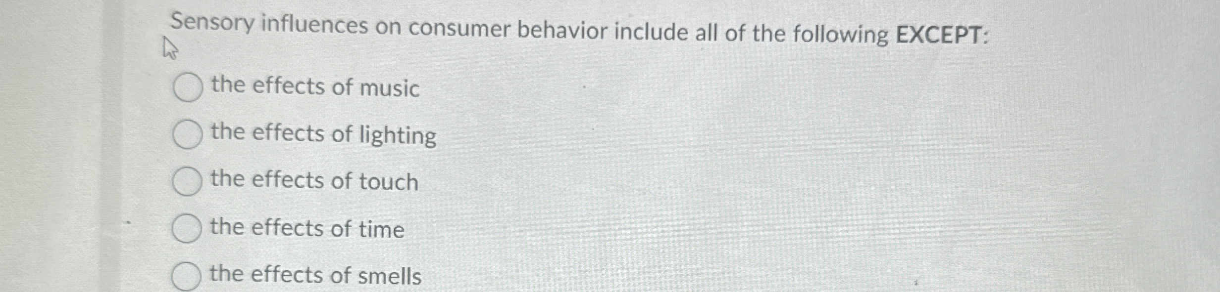 Solved Sensory influences on consumer behavior include all | Chegg.com