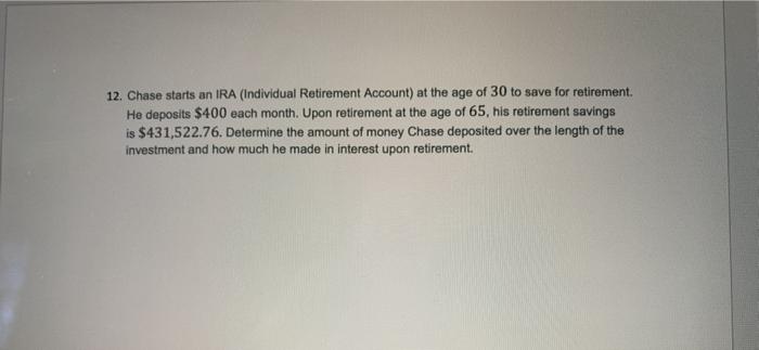 Solved 12. Chase starts an IRA (Individual Retirement | Chegg.com