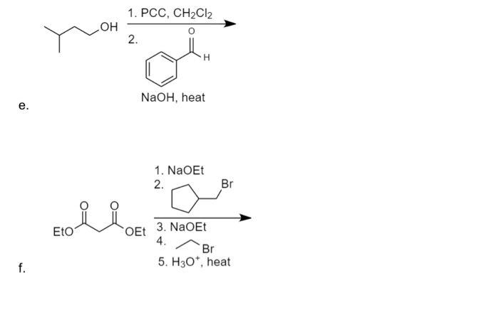 Solved 1. PCC, CH2Cl2 N LOH on 2. NaOH, heat 1. NaOEt 3. | Chegg.com