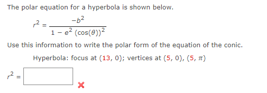 Solved The polar equation for a hyperbola is shown | Chegg.com