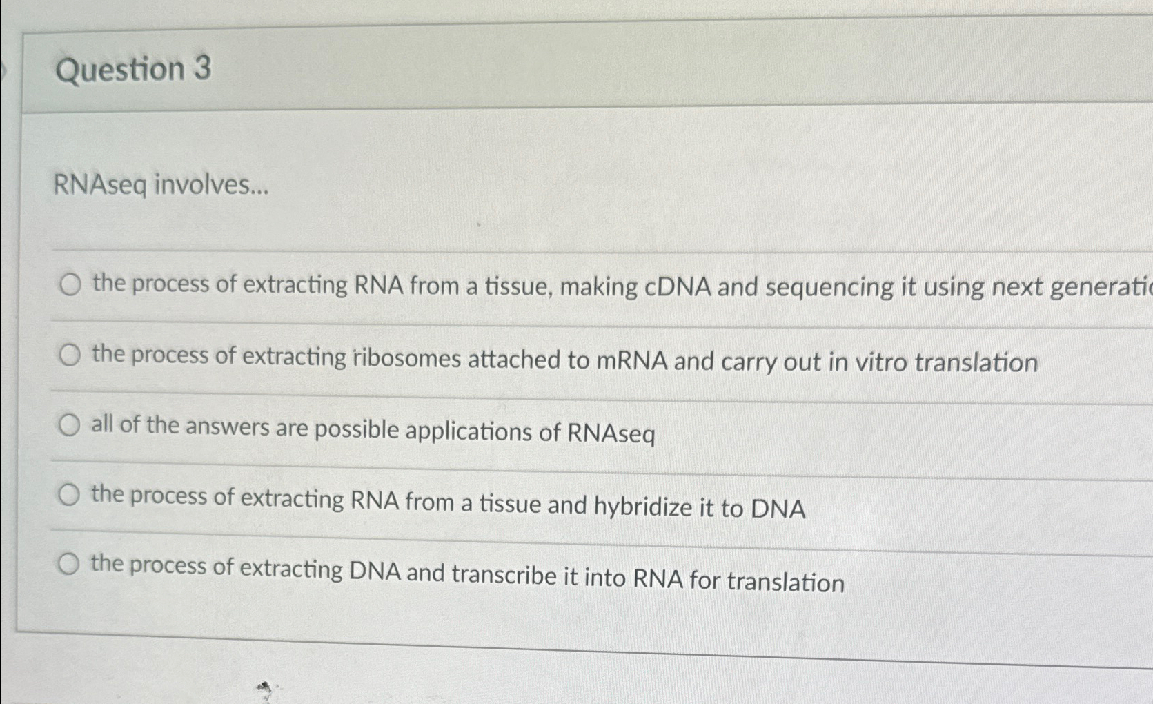 Solved Question 3RNAseq involves...the process of extracting | Chegg.com