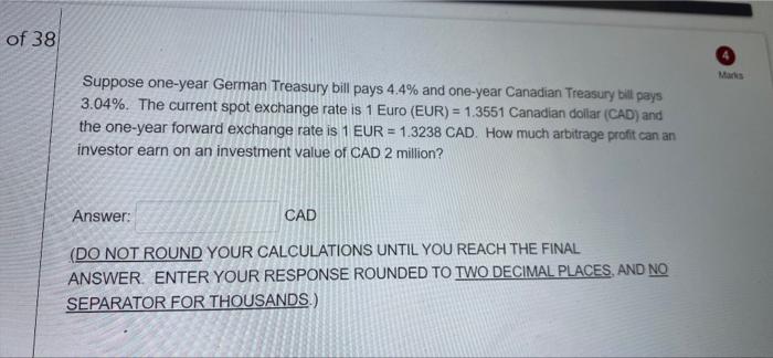 Solved of 38 Suppose one-year German Treasury bill pays 4.4% | Chegg.com