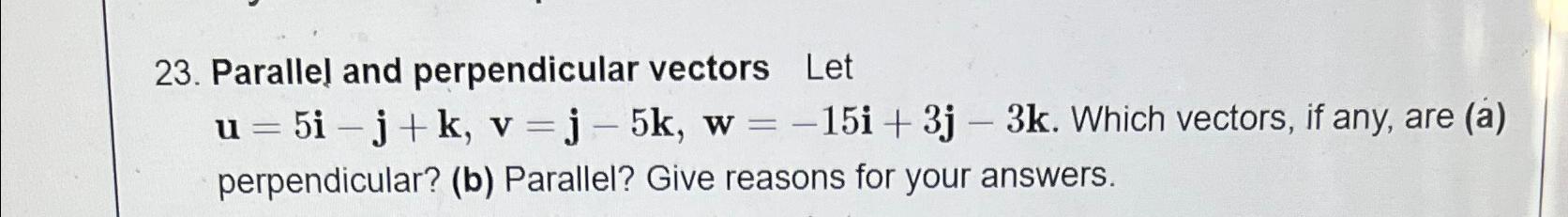Solved Parallel and perpendicular vectors Let | Chegg.com