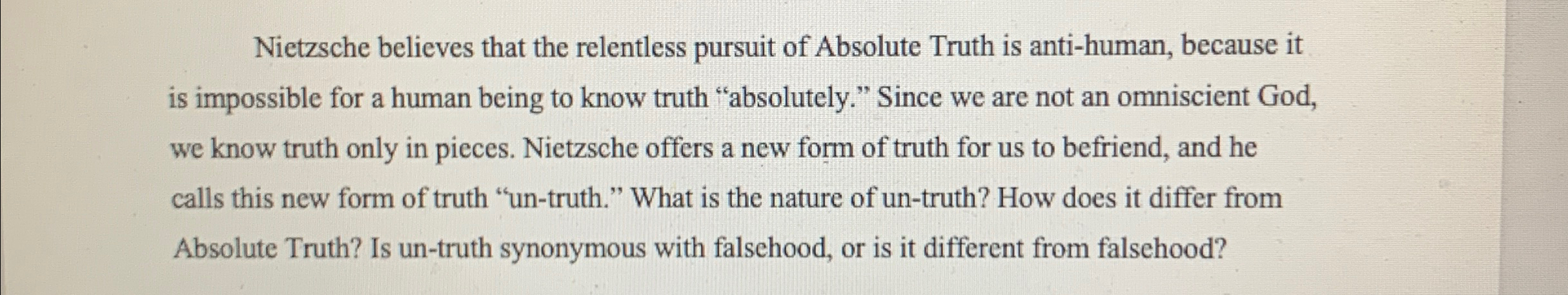 Solved Nietzsche believes that the relentless pursuit of | Chegg.com