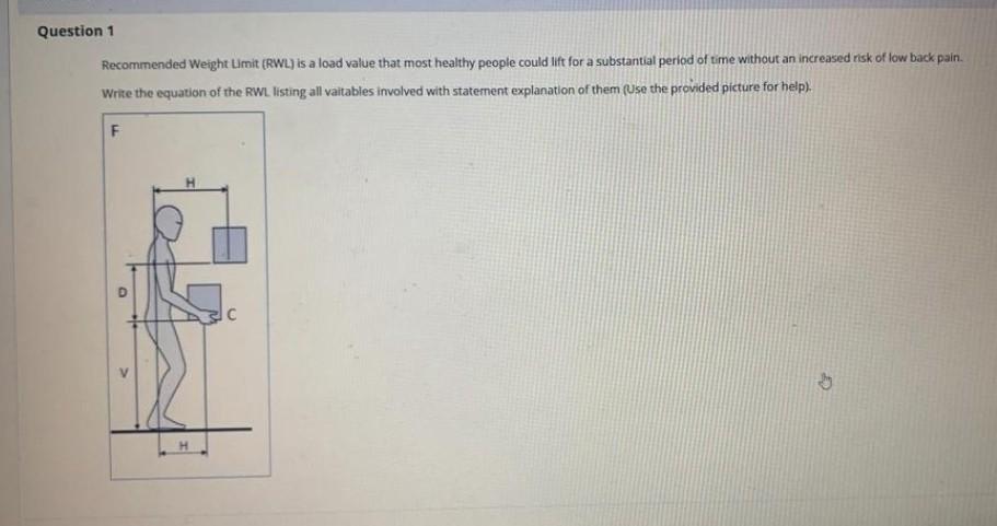 Solved Recommended Weight Limit (RWL) is a load value that | Chegg.com