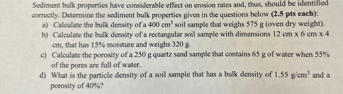 Solved Sediment bulk properties have considerable effect on | Chegg.com