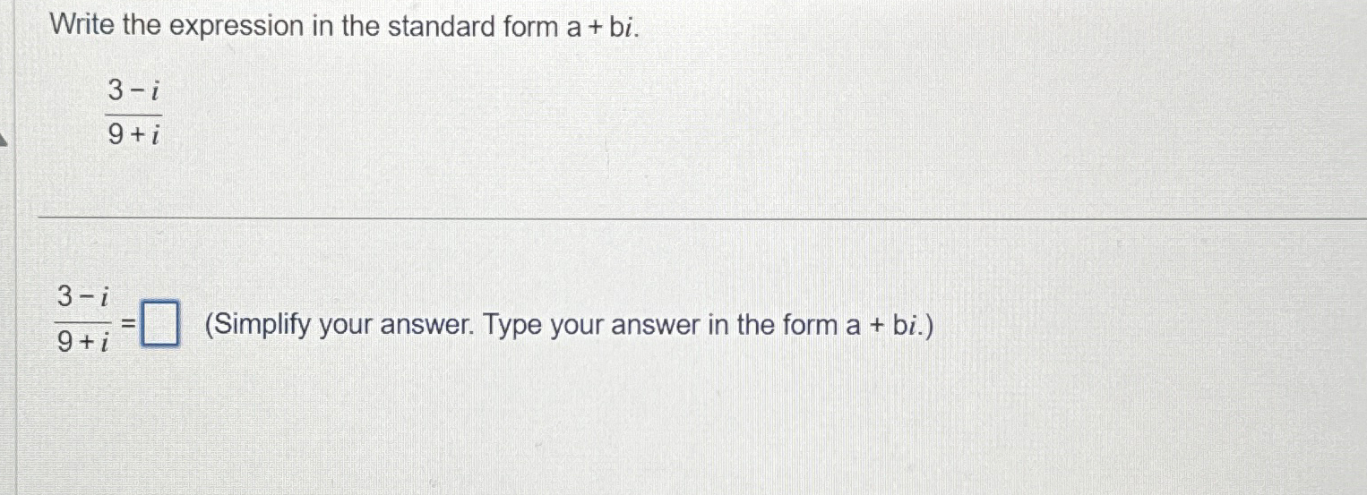 Solved Write the expression in the standard form | Chegg.com