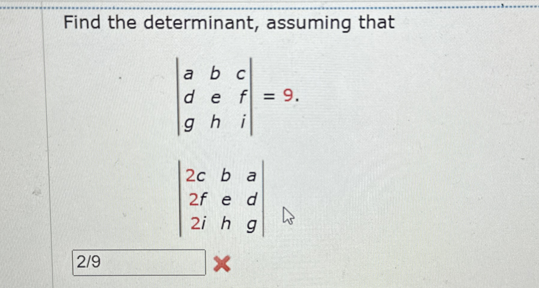 Solved Find the determinant, assuming | Chegg.com