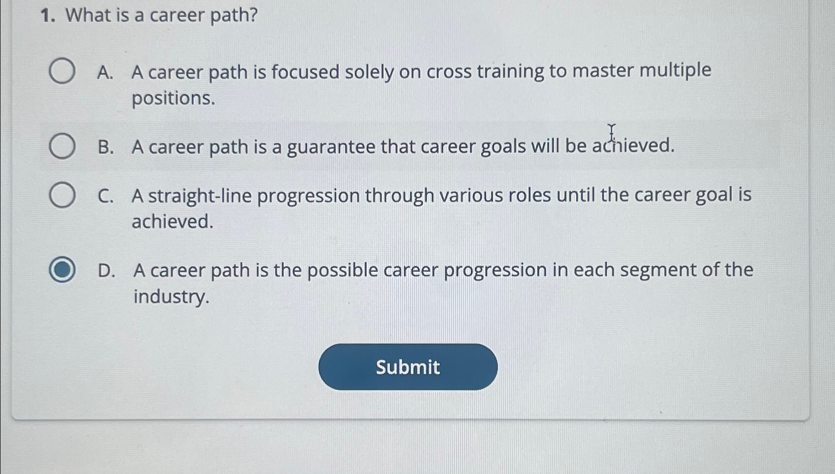 Solved What is a career path?A. ﻿A career path is focused | Chegg.com