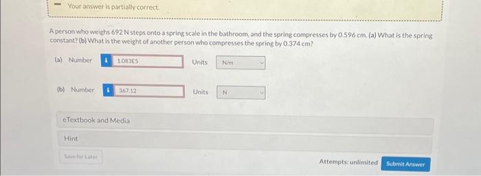 Solved A person who weighs 692 N steps onto a spring scale | Chegg.com