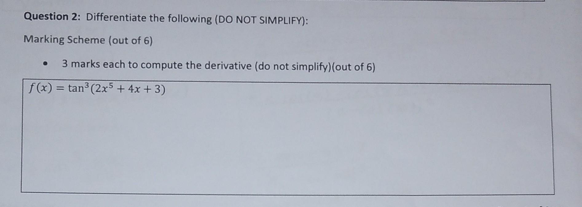 Solved Question 2: Differentiate the following (DO NOT | Chegg.com