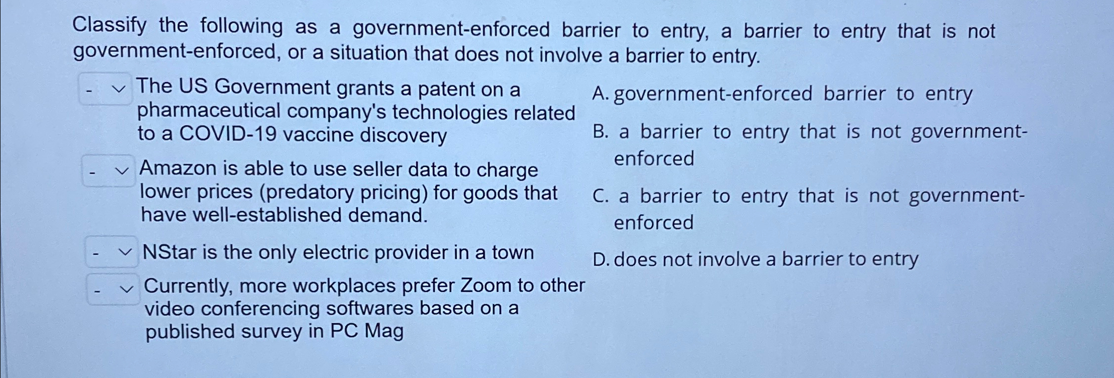 Solved Classify the following as a government-enforced | Chegg.com