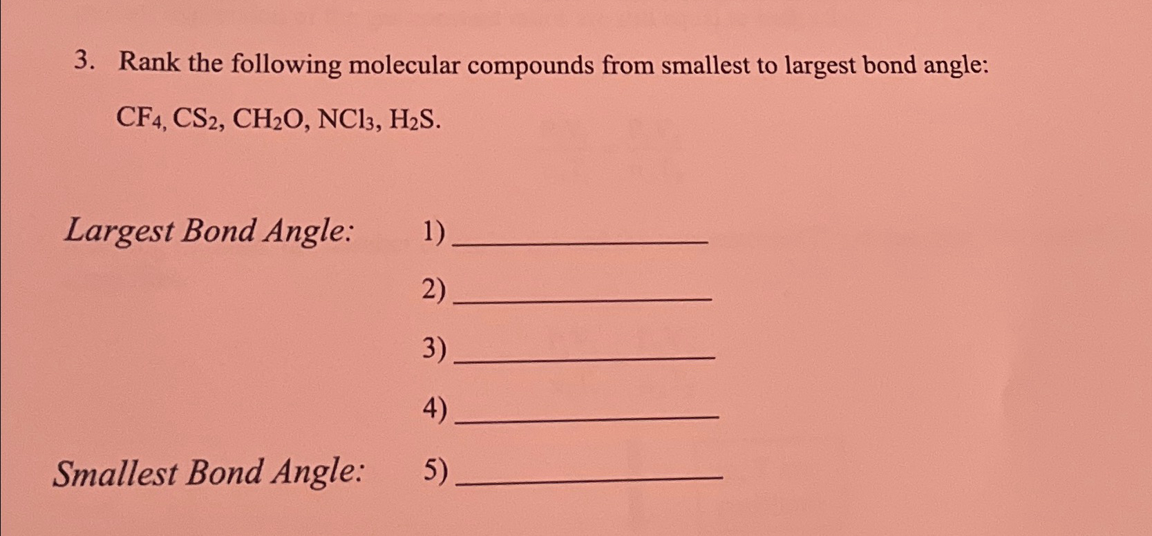 Rank the following molecu it to largest bond | Chegg.com