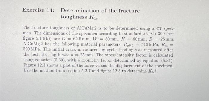 Exercise 13: Estimating the fracture toughness KIc | Chegg.com