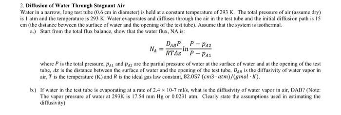 Solved 2. Diffusion of Water Through Stagnant Air Water in a | Chegg.com
