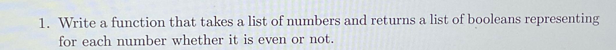 Solved Write a function that takes a list of numbers and | Chegg.com