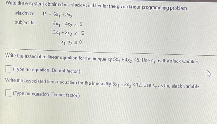 Solved + Write the e-system obtained via slack variables for | Chegg.com