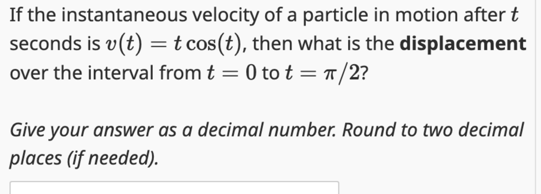 Solved If the instantaneous velocity of a particle in motion | Chegg.com