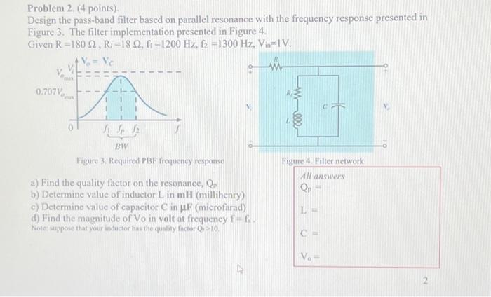 Solved Problem 2. (4 points). Design the pass-band filter | Chegg.com
