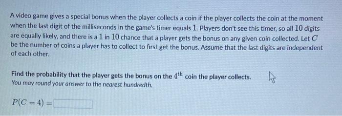 Solved A video game gives a special bonus when the player | Chegg.com