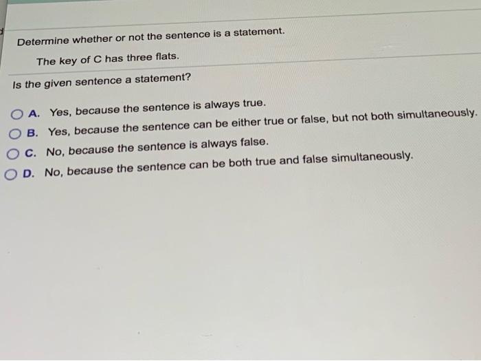 Solved Determine whether or not the sentence is a statement. | Chegg.com