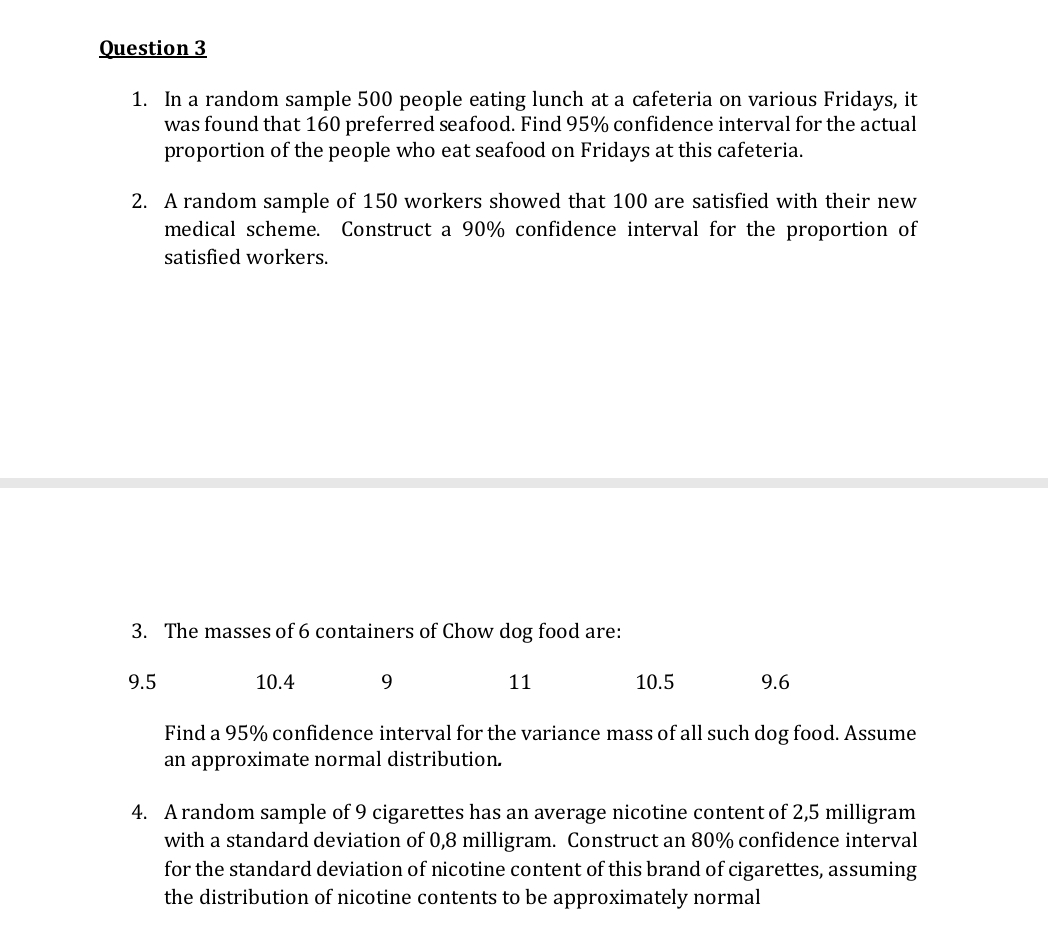 Solved Question 3In a random sample 500 ﻿people eating lunch | Chegg.com