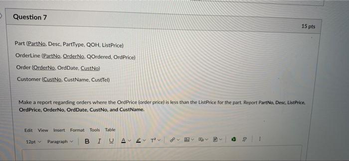 Solved Question 7 15 pts Part (PartNo. Desc, PartType, QOH, | Chegg.com