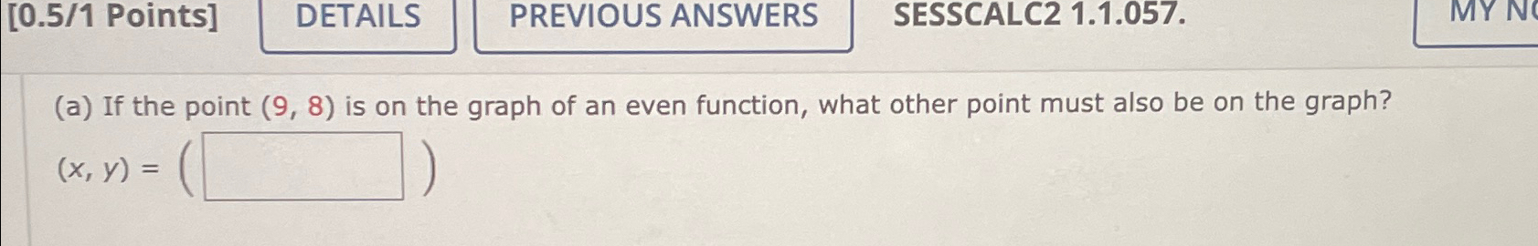 Solved [0.5/1 ﻿Points]PREVIOUS ANSWERSSESSCALC2 1.1.057.(a) | Chegg.com