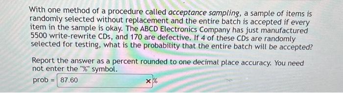 Solved With one method of a procedure called acceptance | Chegg.com