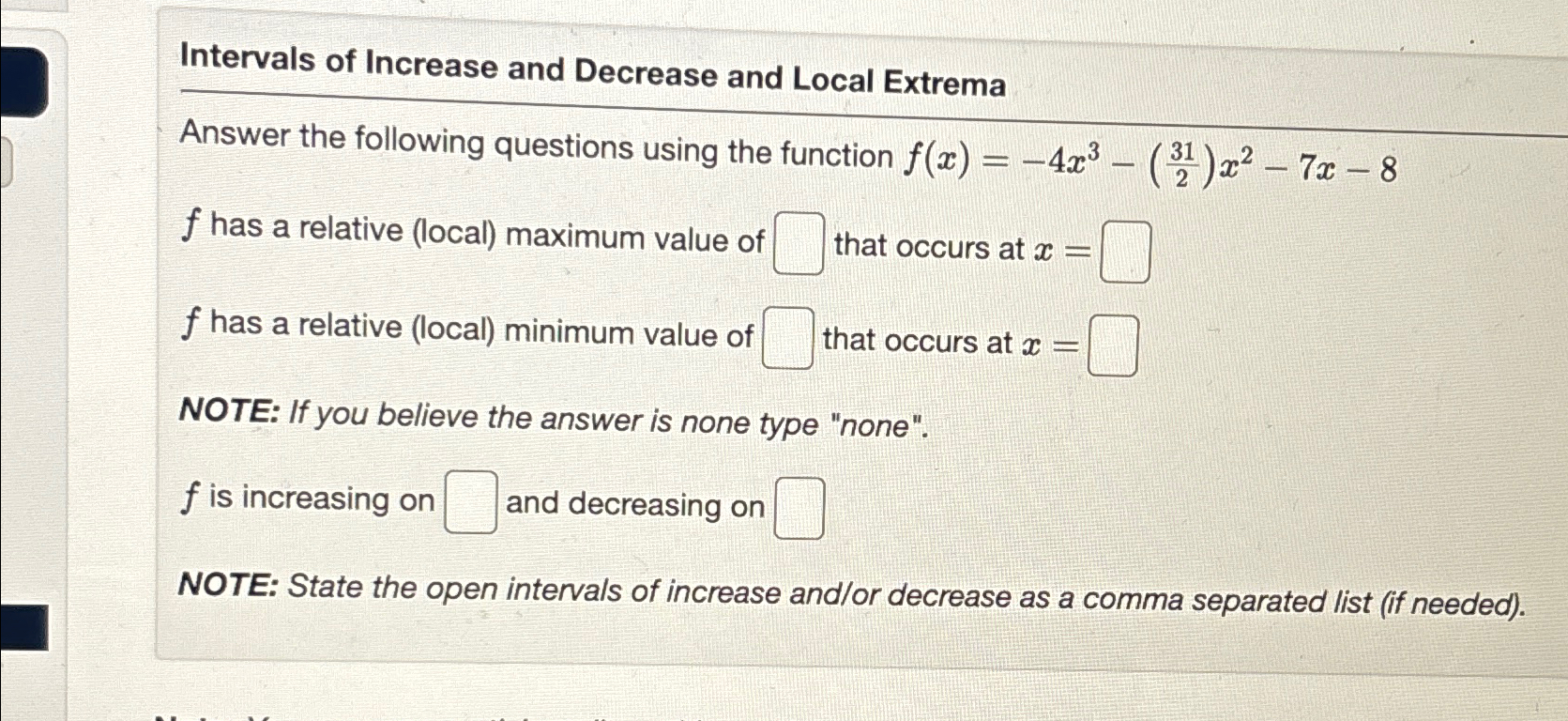 Solved Intervals of Increase and Decrease and Local | Chegg.com