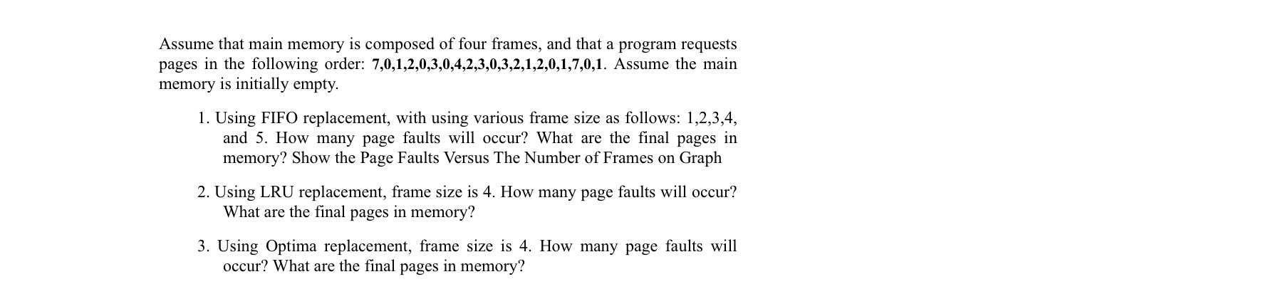 Solved Assume that main memory is composed of four frames, | Chegg.com