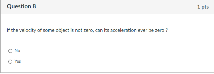 Solved Question 8If ﻿the velocity of ﻿some object is ﻿not | Chegg.com
