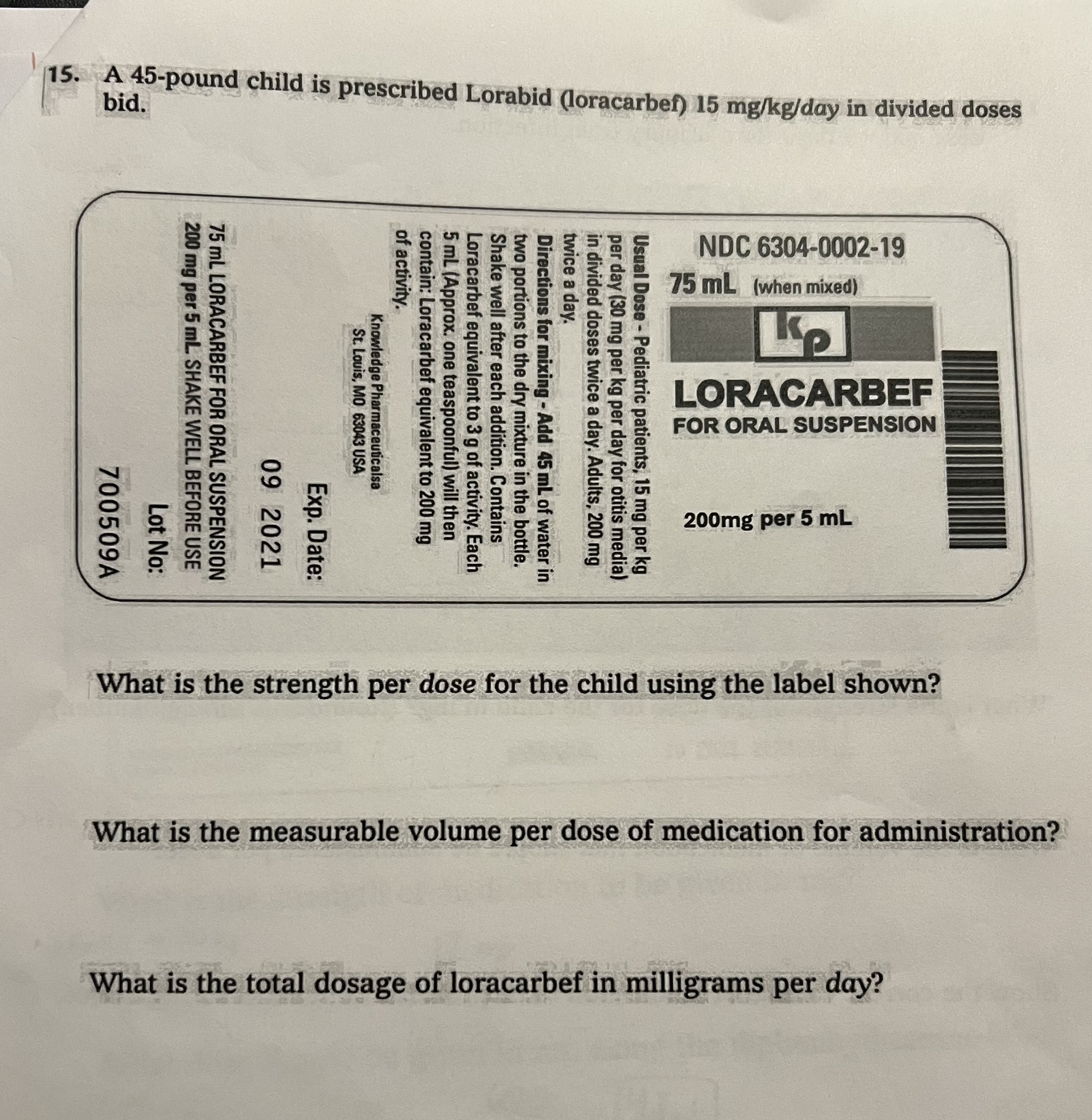 Solved 15. ﻿A 45 -pound child is prescribed Lorabid | Chegg.com