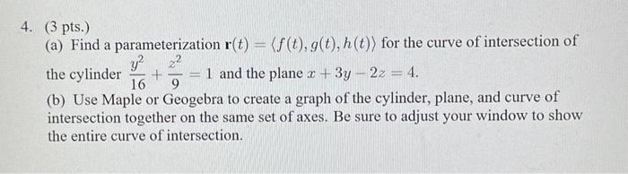 Solved 4. (3 pts.) (a) Find a parameterization | Chegg.com
