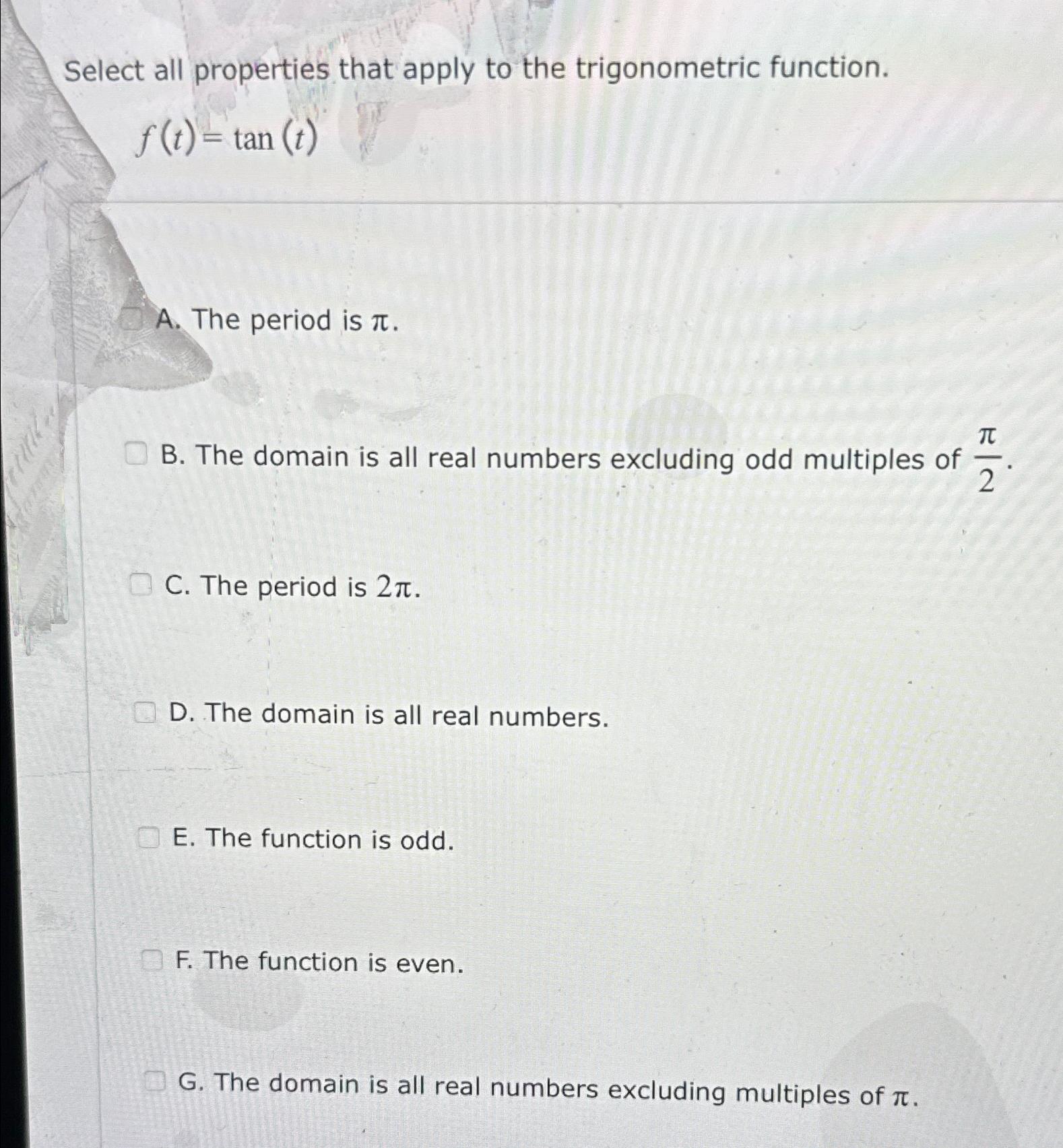 Select all properties that apply to the trigonometric | Chegg.com