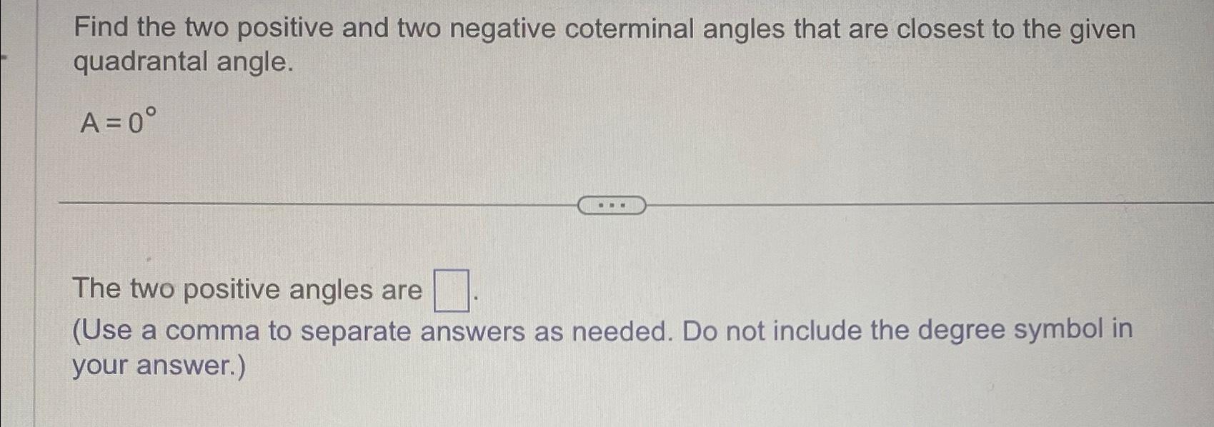 Solved Find the two positive and two negative coterminal | Chegg.com