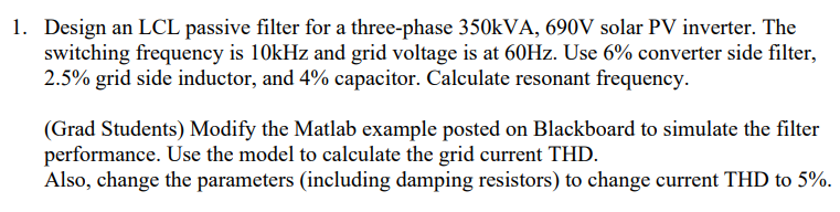 Solved Design an LCL passive filter for a three-phase | Chegg.com