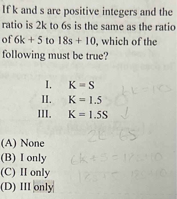 Solved If k and s are positive integers and the ratio is 2k | Chegg.com